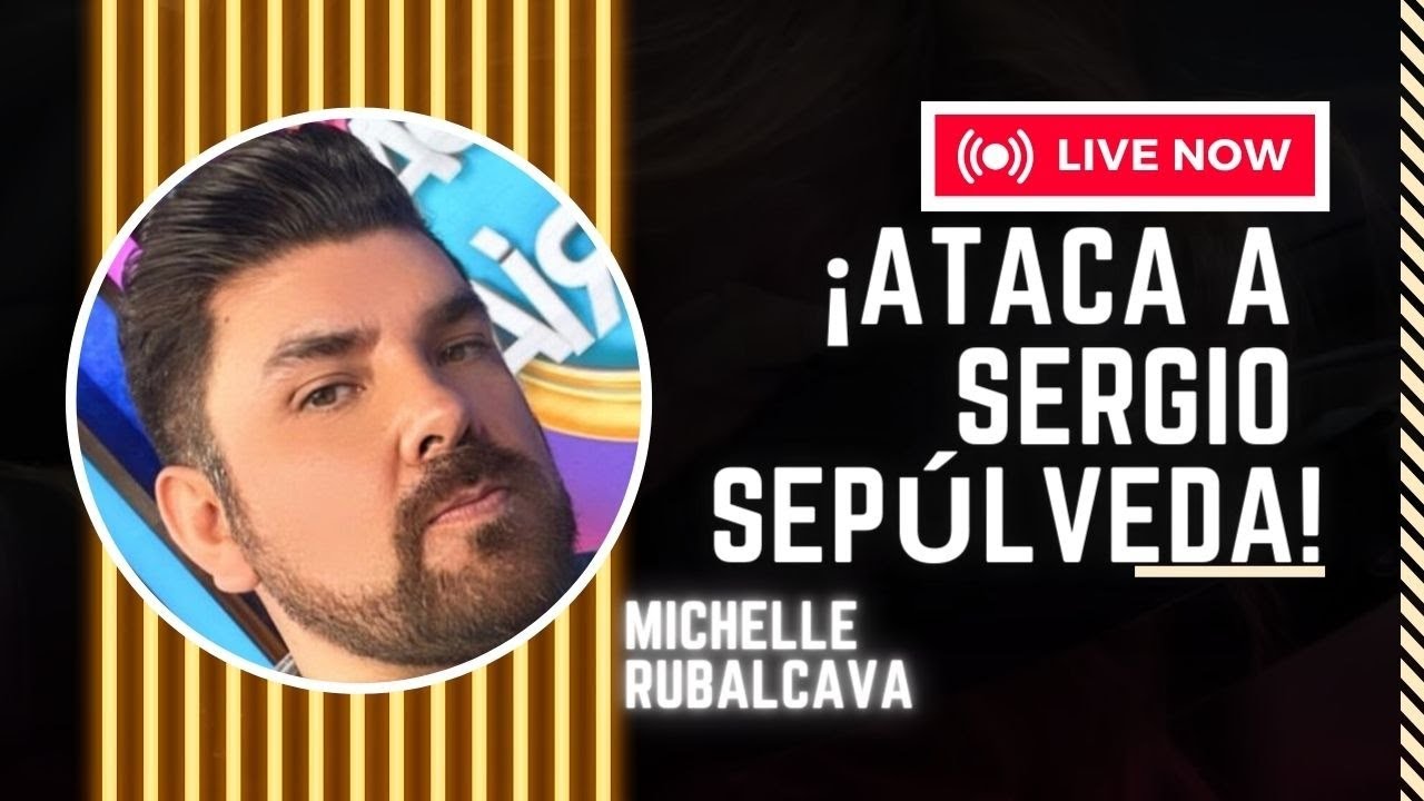 Michelle Rubalcava LE DA CON TODO A Sergio Sepúlveda #MichelleRubalcava ...