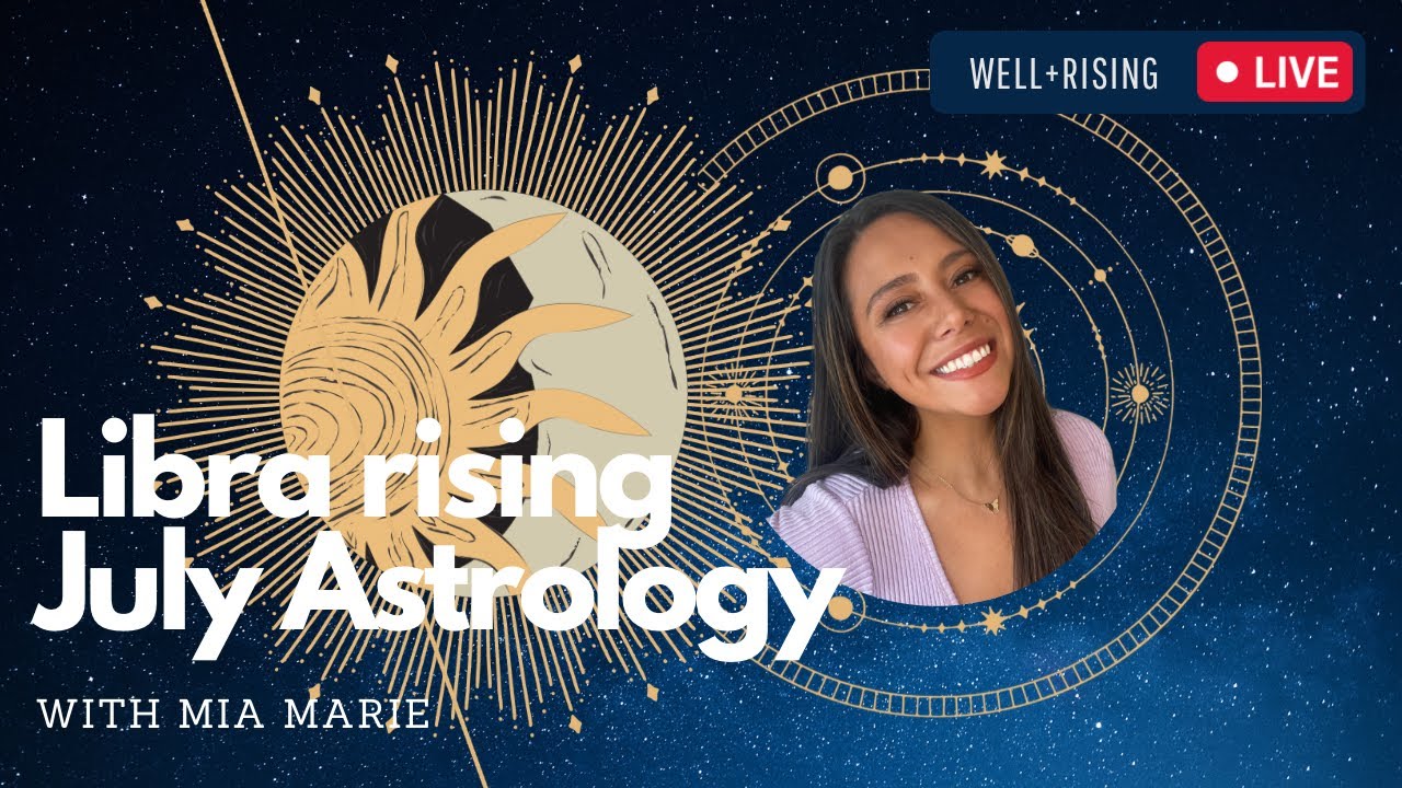 LIBRA RISING ♎️ - JULY ASTROLOGY - YouTube