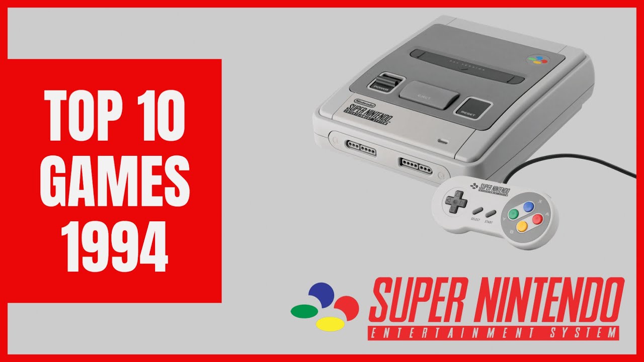 Top Ten Super NES (SNES) Games 1994 - YouTube