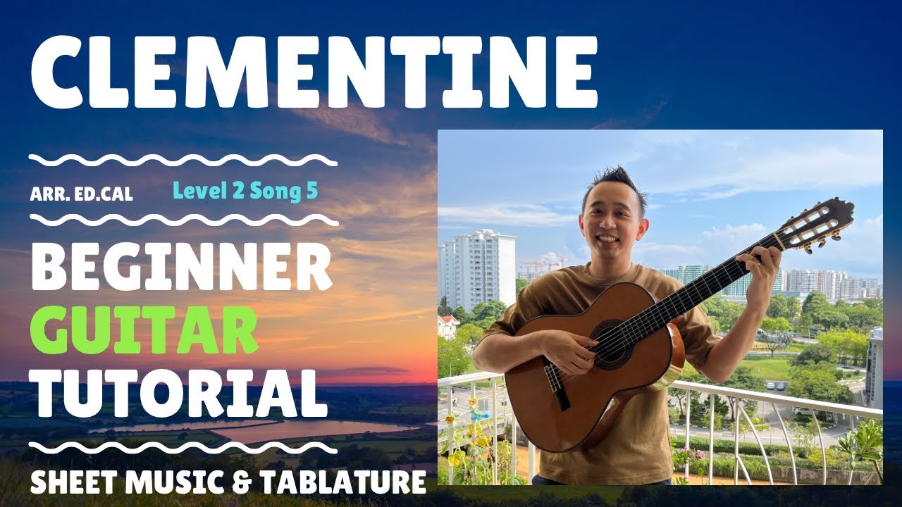 Beginner Guitar Melody Tutorial Level 2 Song 5 - Clementine - YouTube