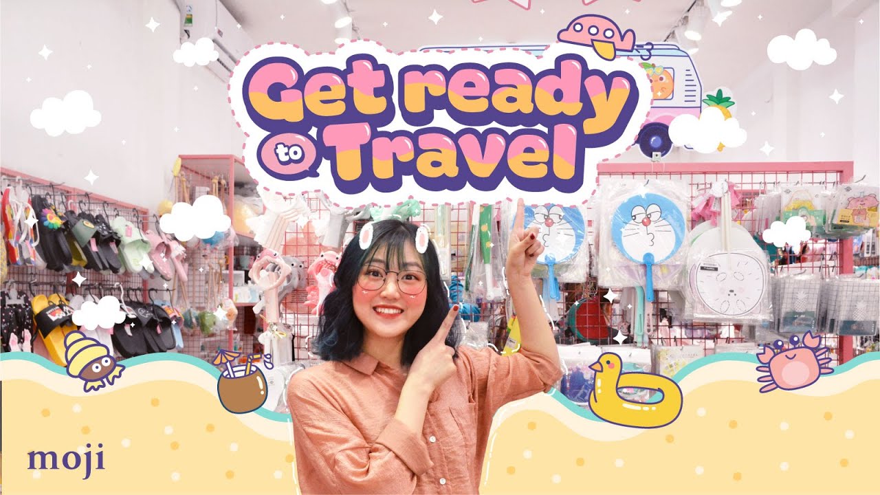 Chuẩn bị đồ lên đường đi du lịch thôi nào 🛬 - Moji Channel - YouTube