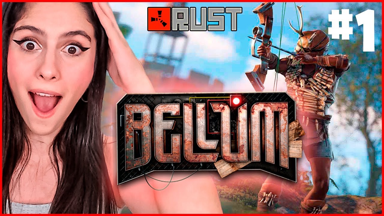 ☢️BELLUM☢️ Mi Primera Vez en RUST con +300 STREAMERS | Bellum #1 - YouTube