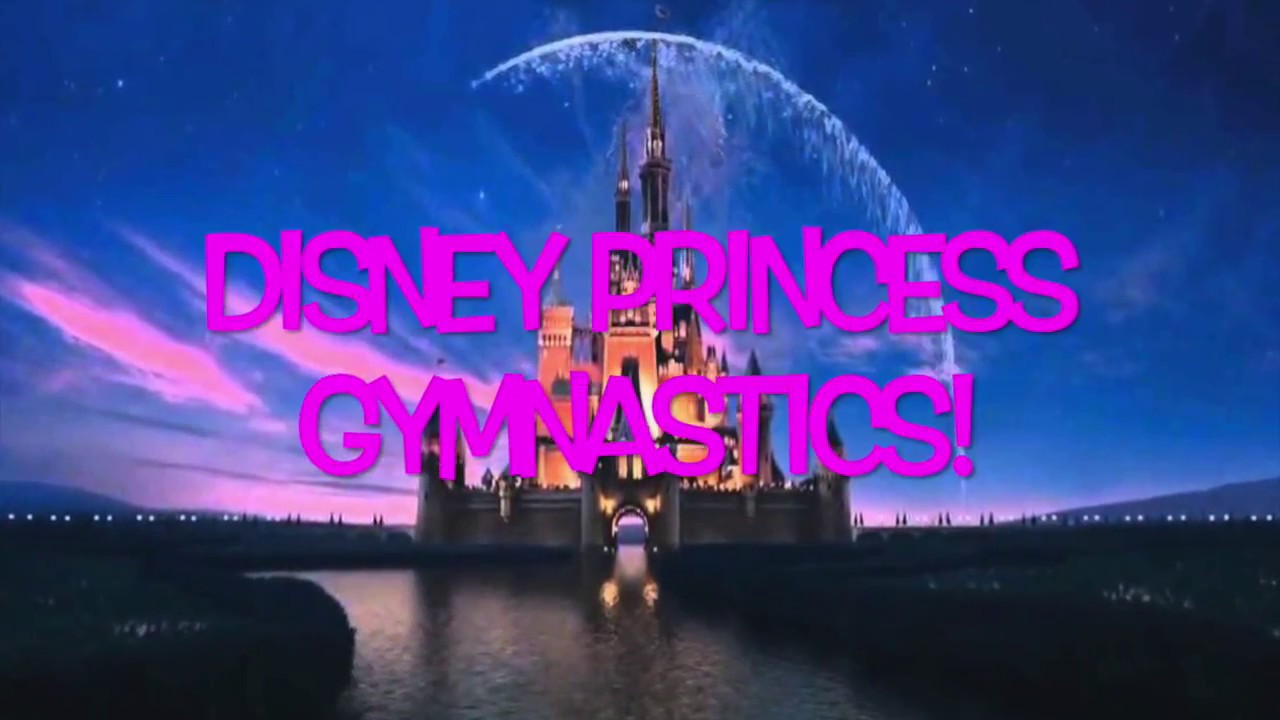 DISNEY PRINCESS THEME GYMNASTICS - YouTube