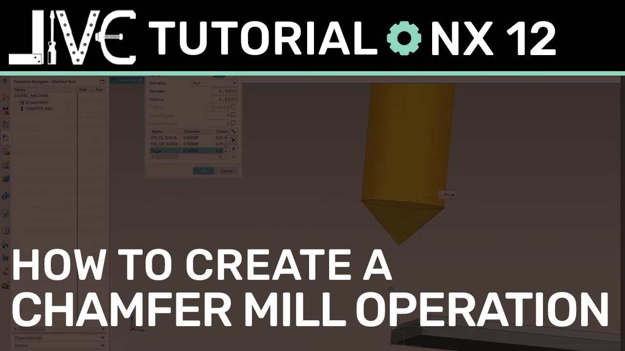 NX 12 CAM Tutorial - How to Create a Chamfer Mill Operation - YouTube