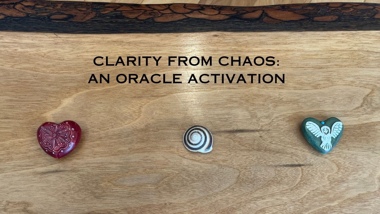 CLARITY FROM CHAOS: ORACLE ACTIVATION ꩜ #oraclecardreading # ...