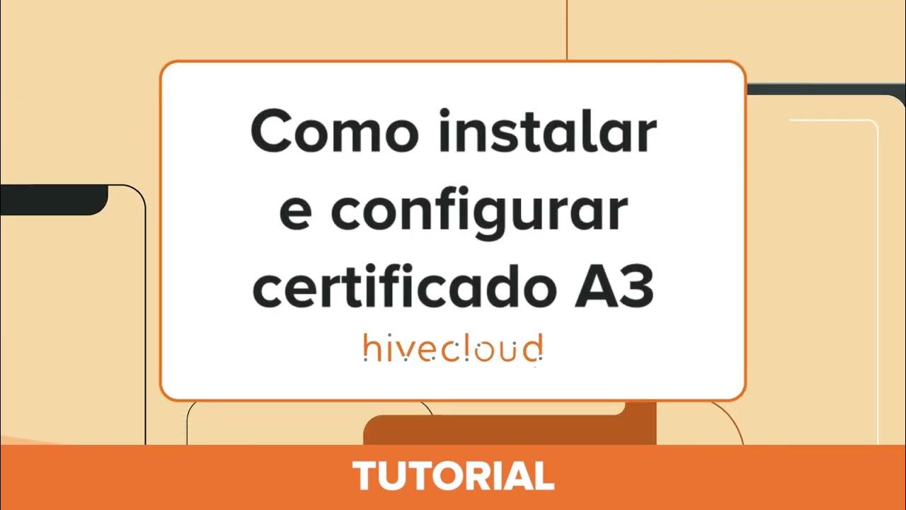 Tutorial: Como configurar o certificado digital A3 - Hivecloud - YouTube
