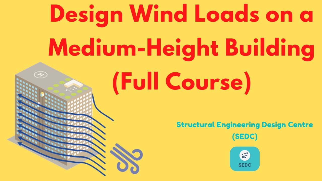 Design Wind Loads on a Medium-Height Building (Full Course) - YouTube