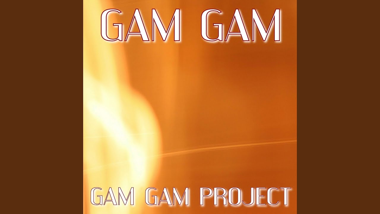 Gam Gam (Remix 2012) - YouTube