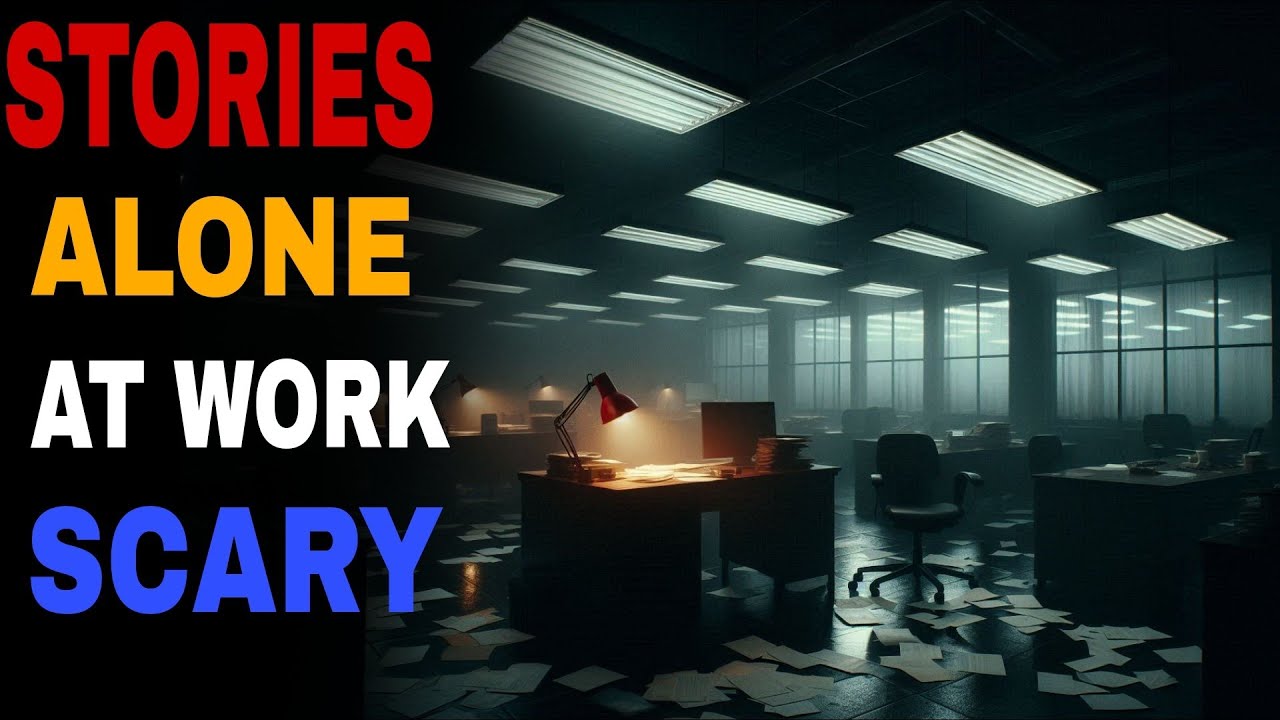4 True Unsettling Alone at Work Horror Stories - YouTube