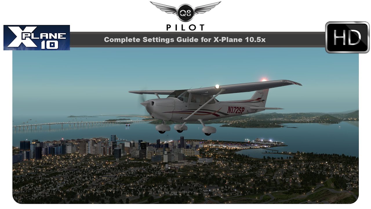 [X-Plane] Complete Settings Guide for X-Plane 10.50 - YouTube