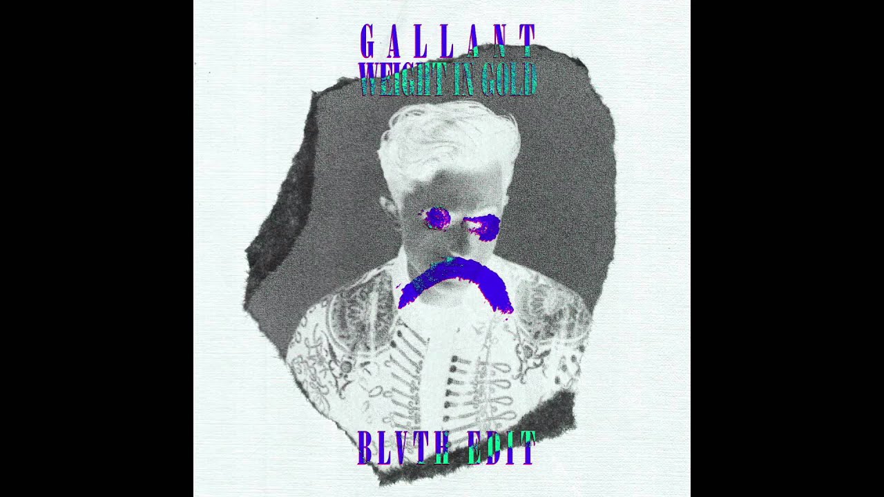 Gallant - Weight In Gold [BLVTH Edit] - YouTube