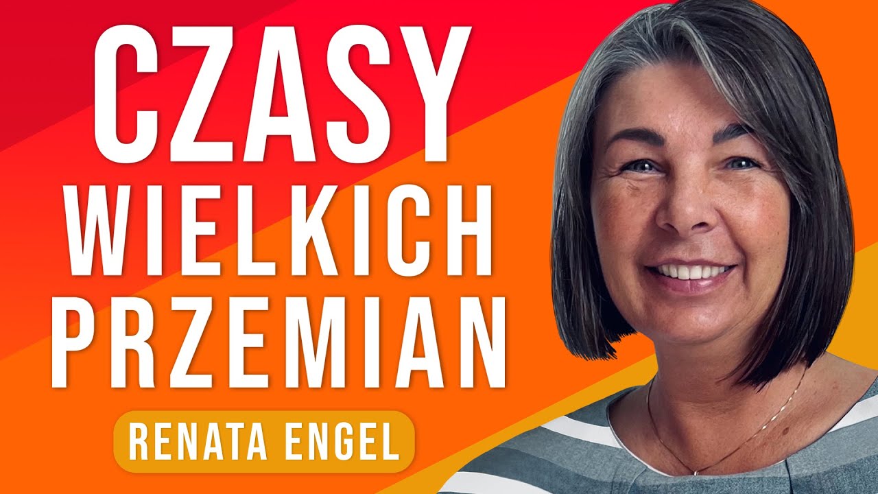Jak Żyć w Czasach Wielkich Przemian? - Renata Engel [ep.168] - YouTube
