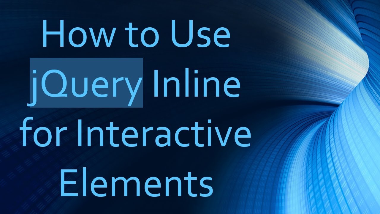 How to Use jQuery Inline for Interactive Elements - YouTube