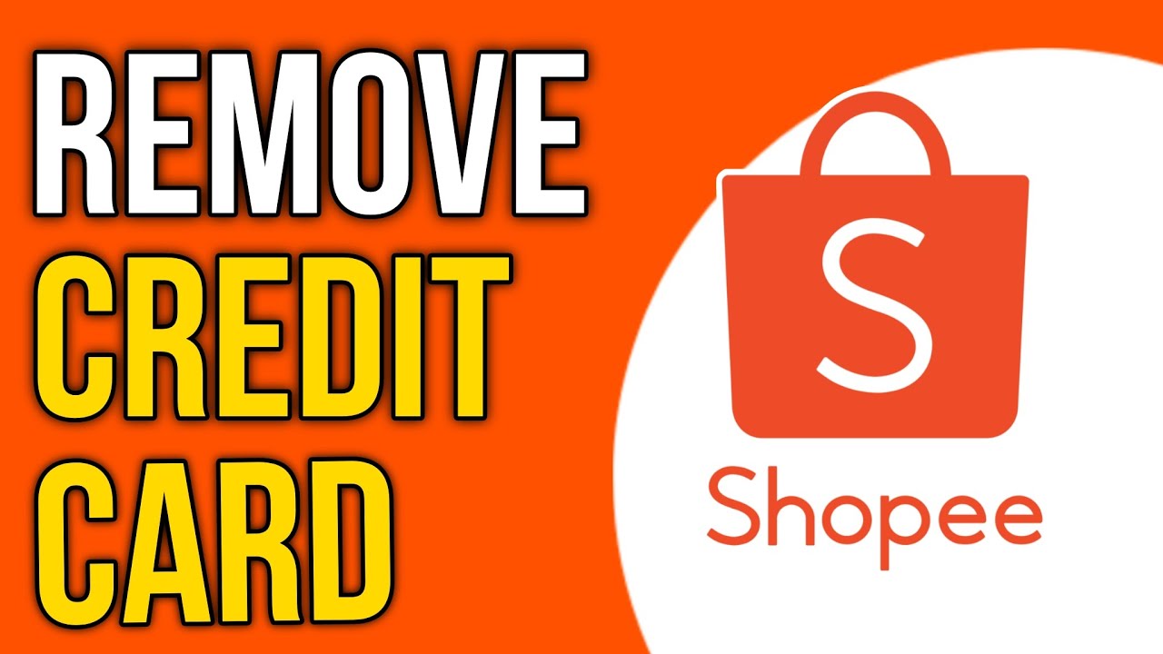 How To Remove a Credit Card From Shopee - YouTube
