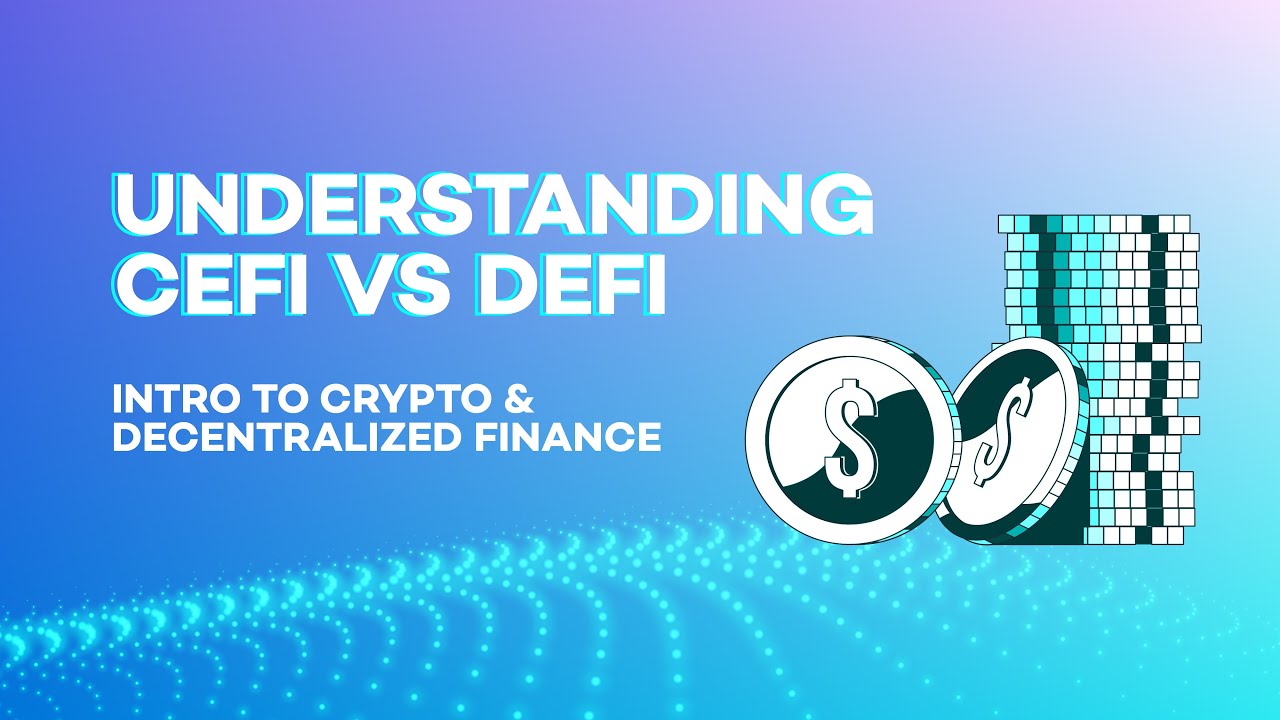 Beginner's guide on CeFi Vs DeFi, learn about Centeralized and ...
