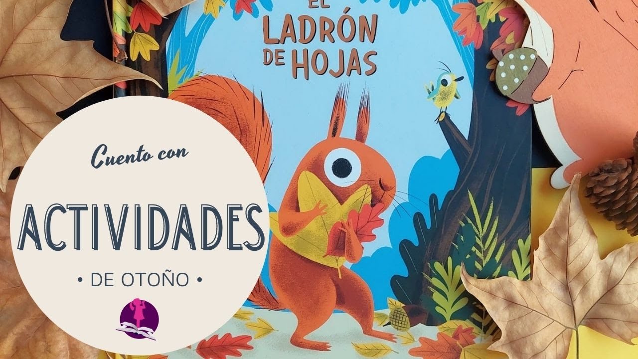 🍁 Actividades de Otoño para niños | El Ladrón de hojas | Cuento ...