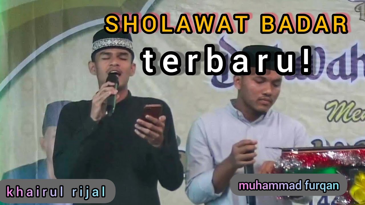 SHOLAWAT BADAR TERBARU | Muhammad furqan _ Khairul rijal - YouTube