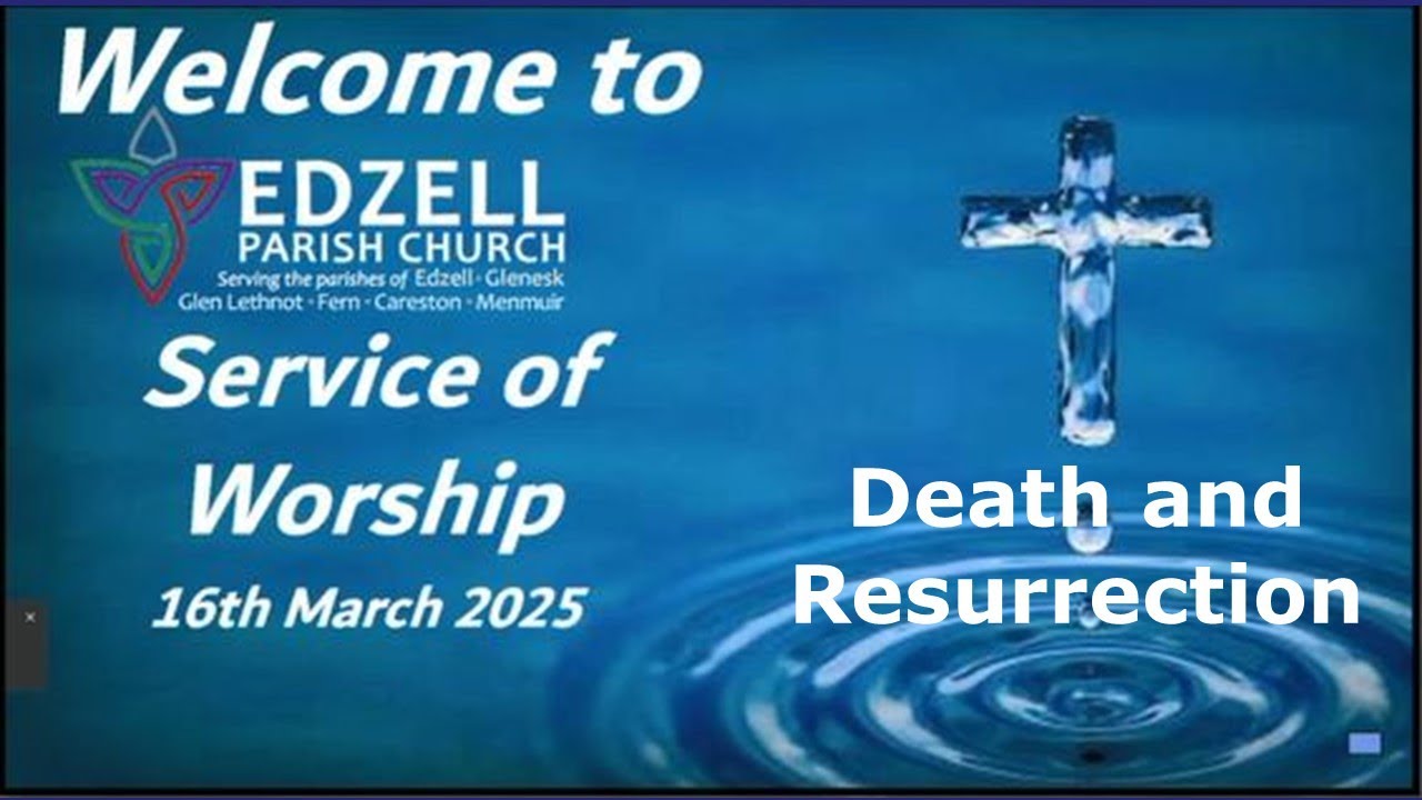 Edzell church service 16 March 2025 - 'Death and Resurrection' Jonah 1: ...