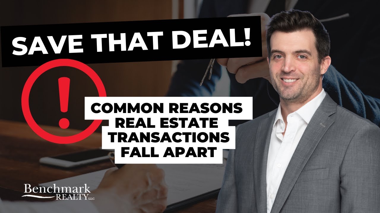 SAVE THAT DEAL! Signs Your Real Estate Transaction May Fall Apart & How ...