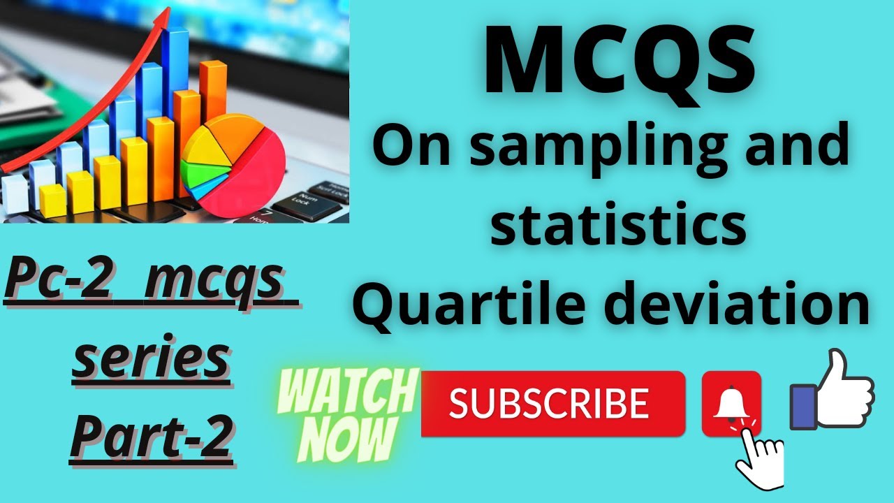 statistics (quartile deviation) and sampling (monetary unit sampling ...