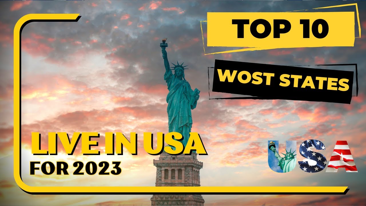 Top 10 Worst States To Live İn America For 2023! Worst States - YouTube