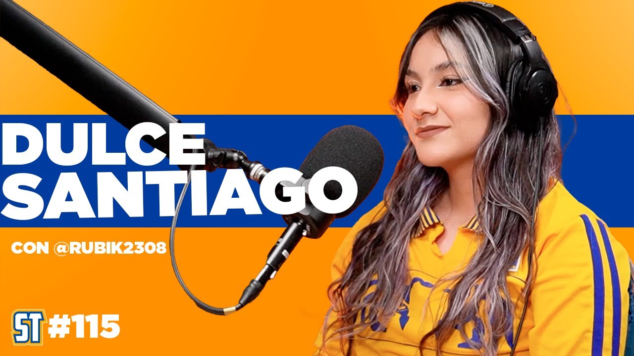 Dulce Santiago. Solo Tigres #115 | La nueva generación Tigre - YouTube