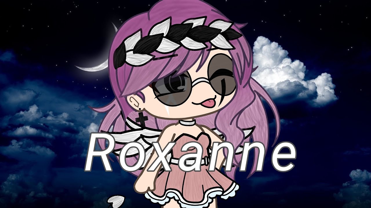 Roxanne~Gacha Life Music Video - YouTube