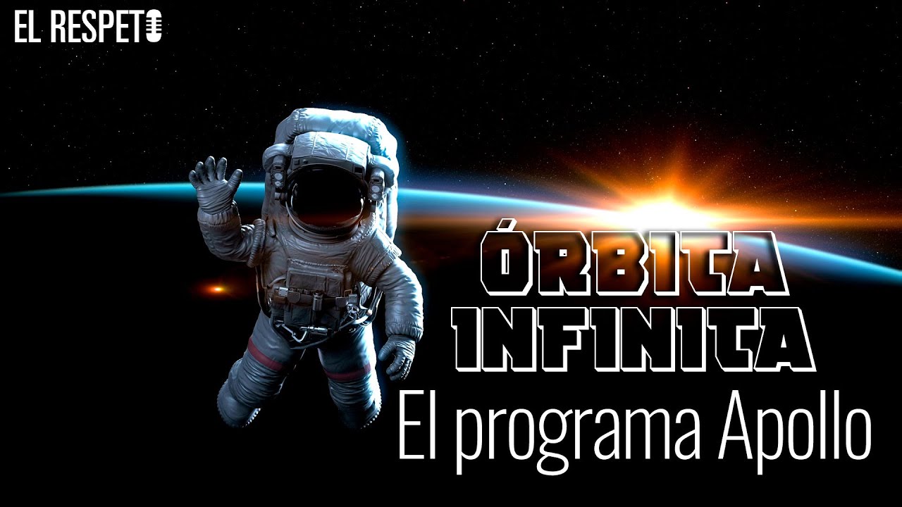 Órbita Infinita: El programa Apollo (Parte 1)- 1x01 - YouTube