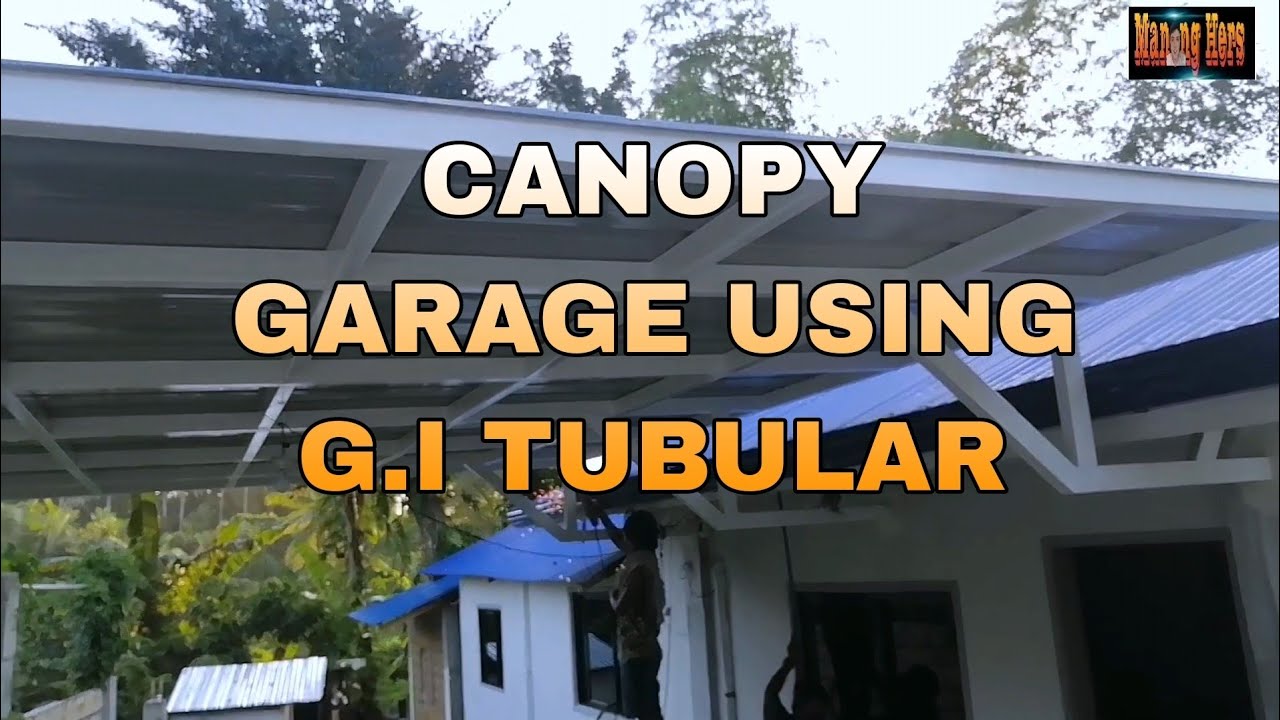 CANOPY GARAGE DESIGN USING G.I TUBULAR 2X3 - YouTube