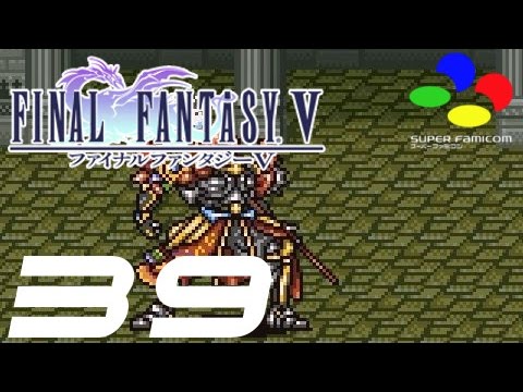 【FF5】 ファイナルファンタジーV #39 vs ギルガメッシュ (2) / Final Fantasy V vs Gilgamesh ...