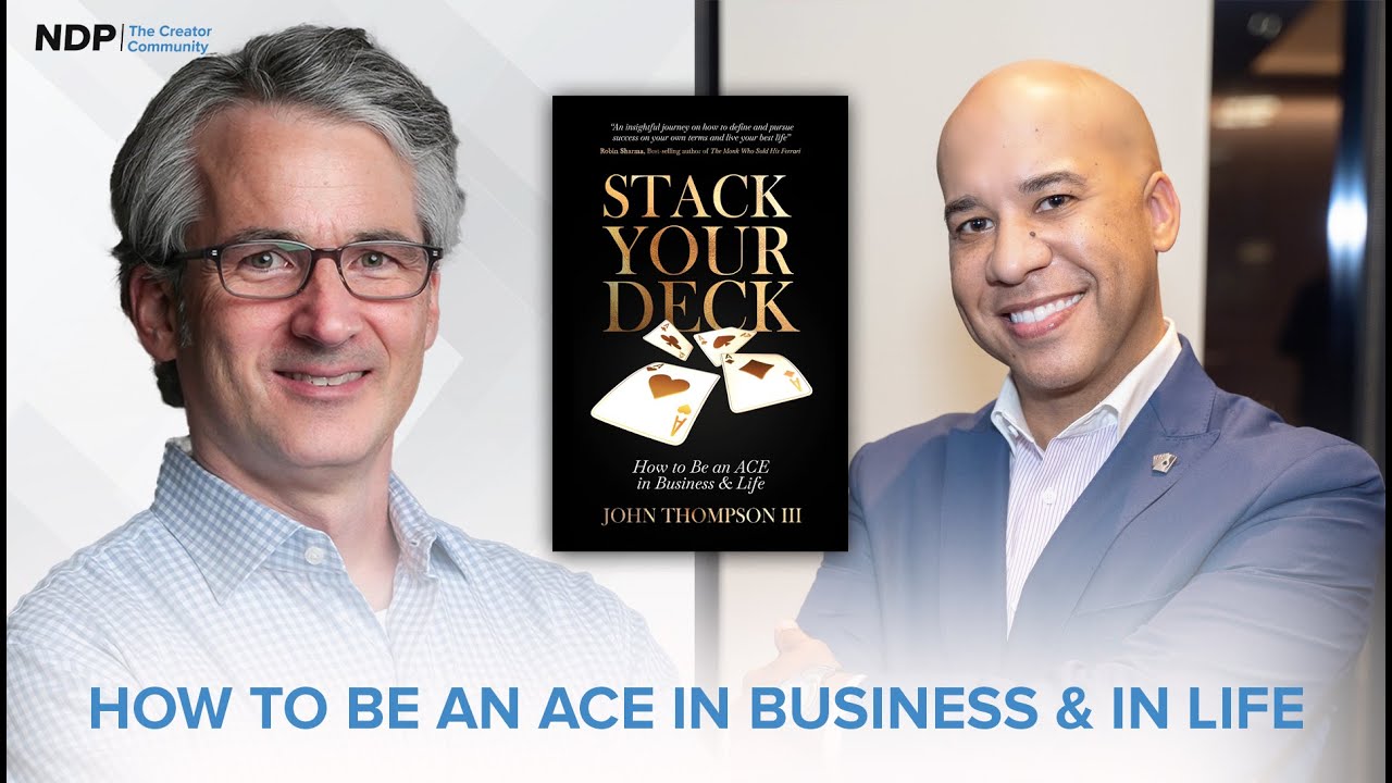 How to Be an ACE in Business & Life | John Thompson III | S6 E3 - YouTube