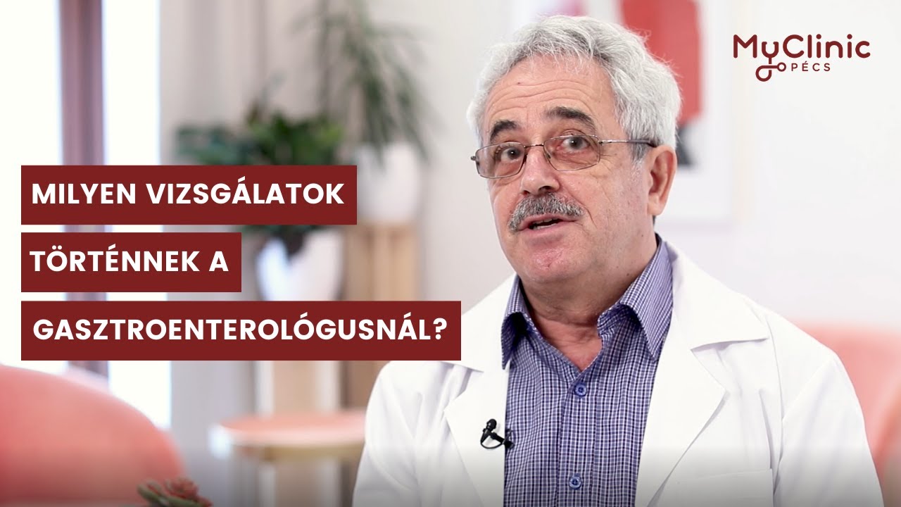 Milyen vizsgálatok történnek a gasztroenterológusnál? - Dr. Pakodi ...