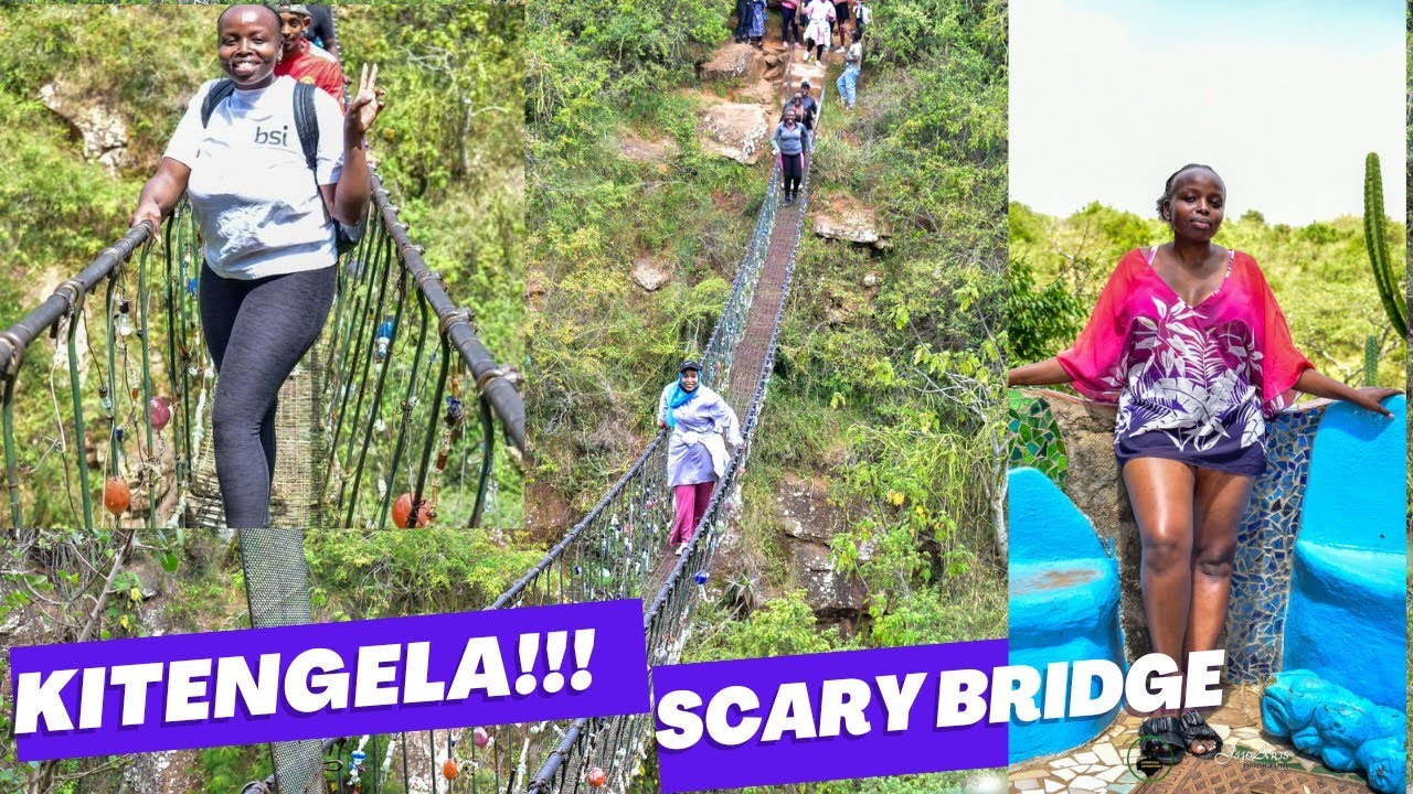 PLACES TO VISIT IN KENYA-CROSSING THE SCARIEST BRIDGE IN KENYA//NANI ...