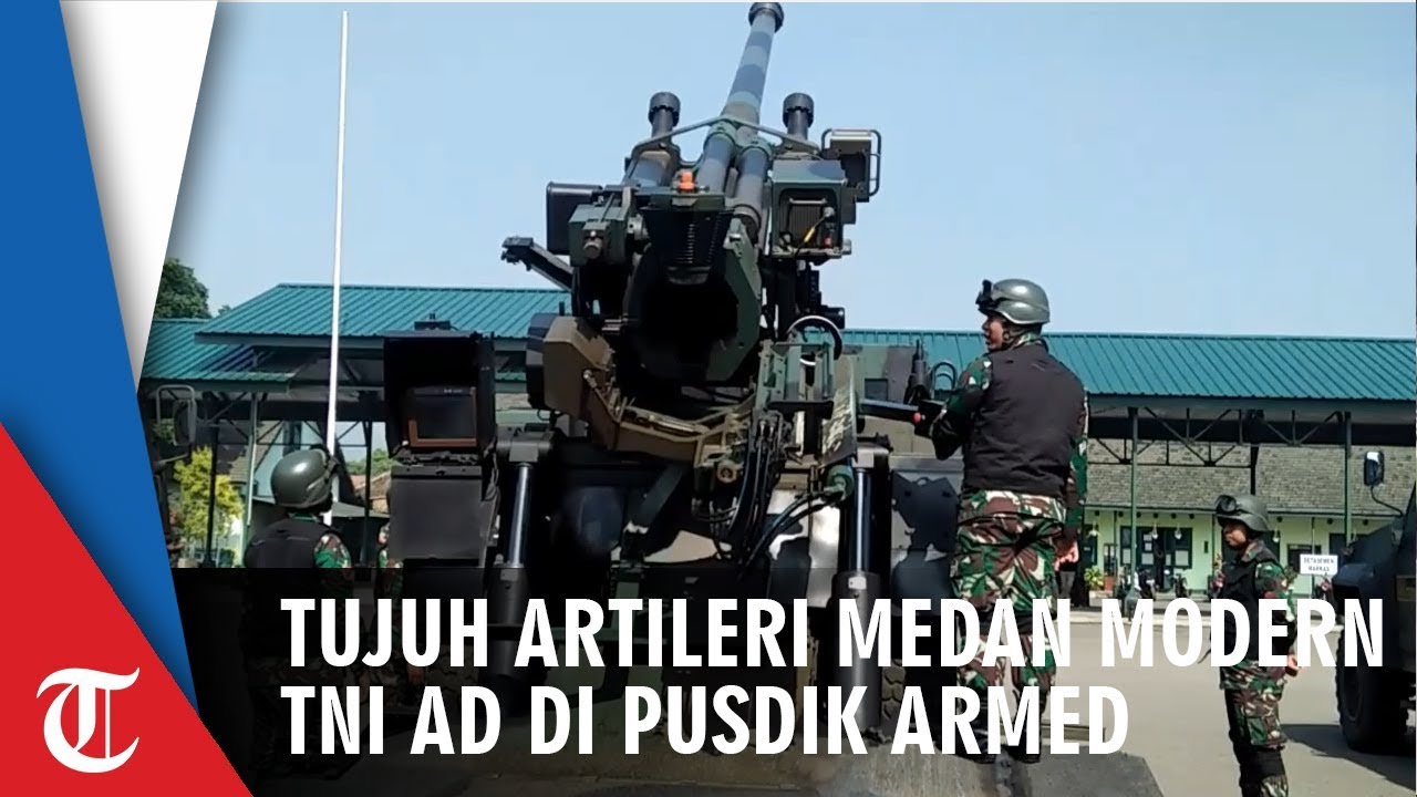 Melihat Tujuh Artileri Medan Modern TNI Angkatan Darat di Pusdik Armed ...