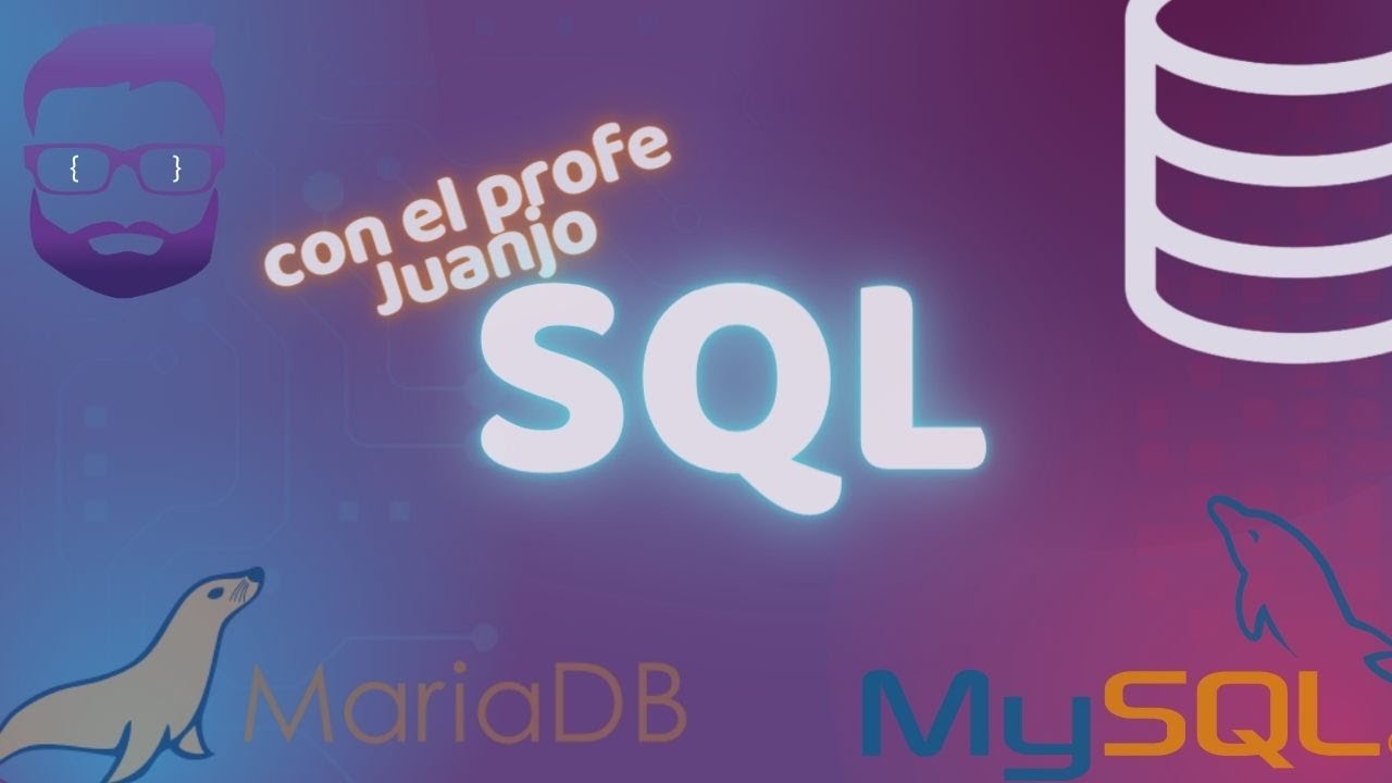 Explicación SQL parte 1 feat profe Juanjo - YouTube