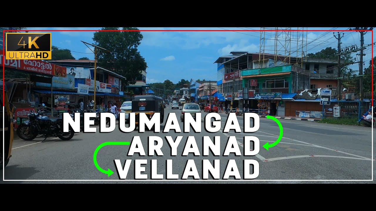 Nedumangad - Vellanad (via- Aryanad) - (P-2)┃Kerala┃4K┃GRB Videography ...
