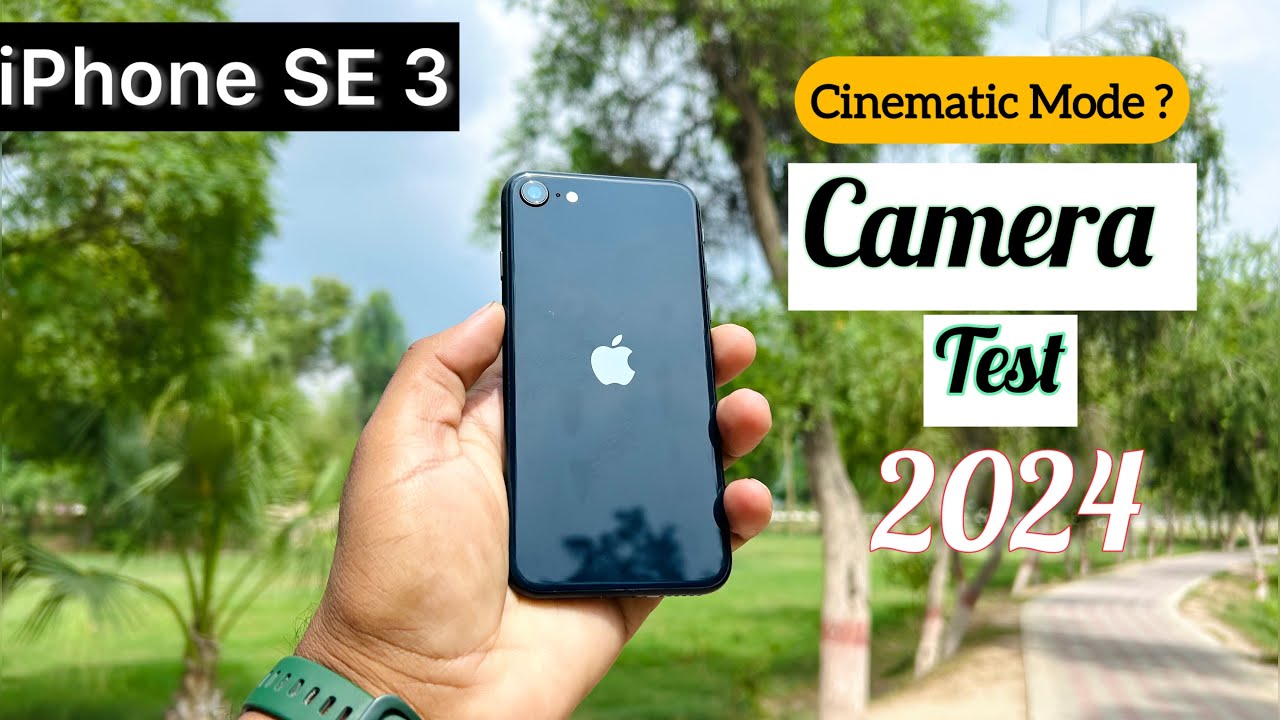 iPhone SE 3 Camera Test 2024🔥- Cinematic Mode? & Portraits Test - YouTube