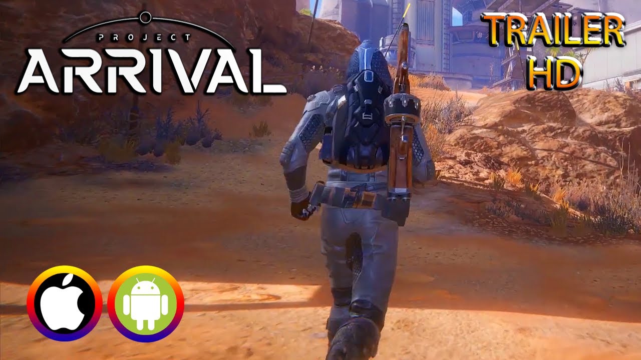 Project: Arrival - New Trailer (Android/IOS) Official - YouTube