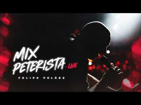 Felipe Peláez - Mix Peterista \