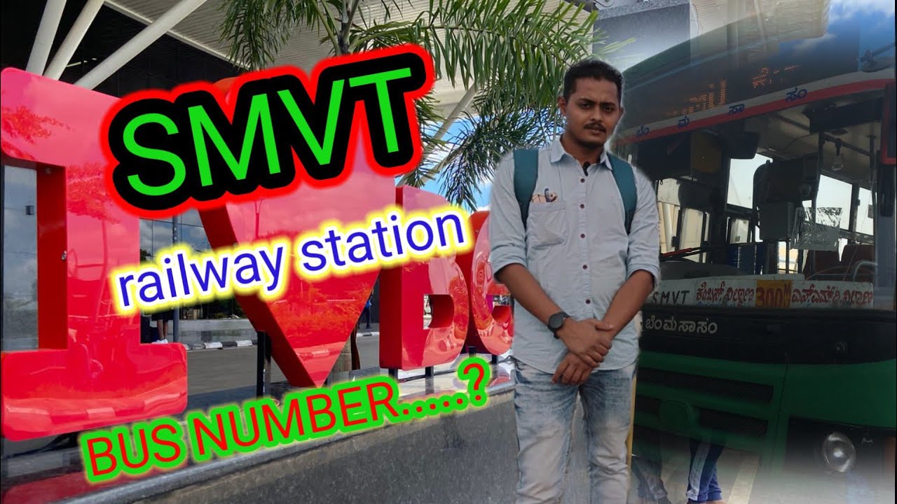 Uncovering India's First AC Railway Terminal:Take the Bus From SMVT to ...