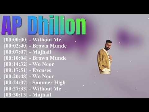 🦚 AP Dhillon Best Songs | Top 10 Punjabi Hits, Romantic Tracks, Desi Pop & Global Favorites