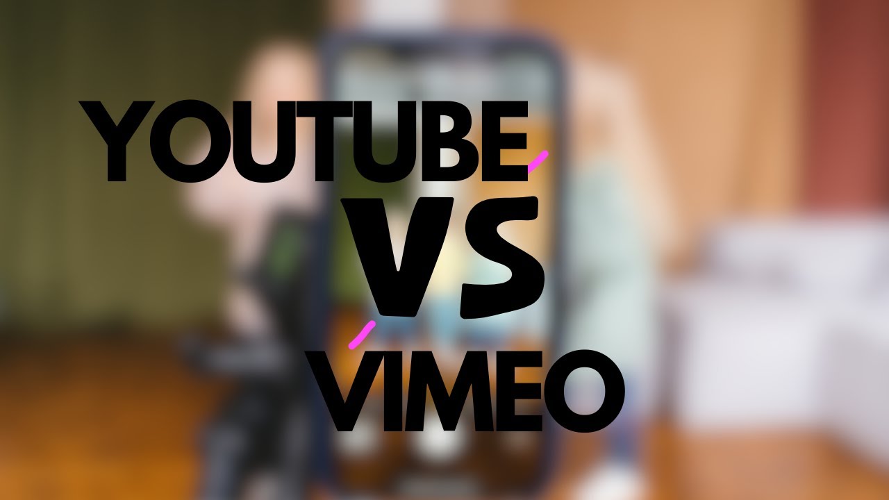 YouTube vs Vimeo - YouTube