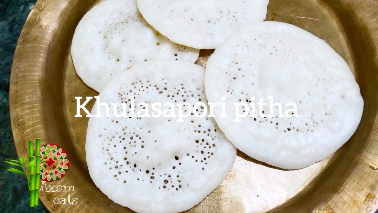 Khulasapori pitha recipe | Axom eats | Assam - YouTube