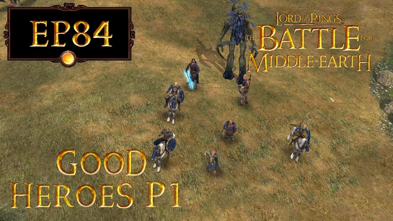 LoTR - Battle for Middle Earth (BFME 1) EP84: Featurette - Good Heroes ...