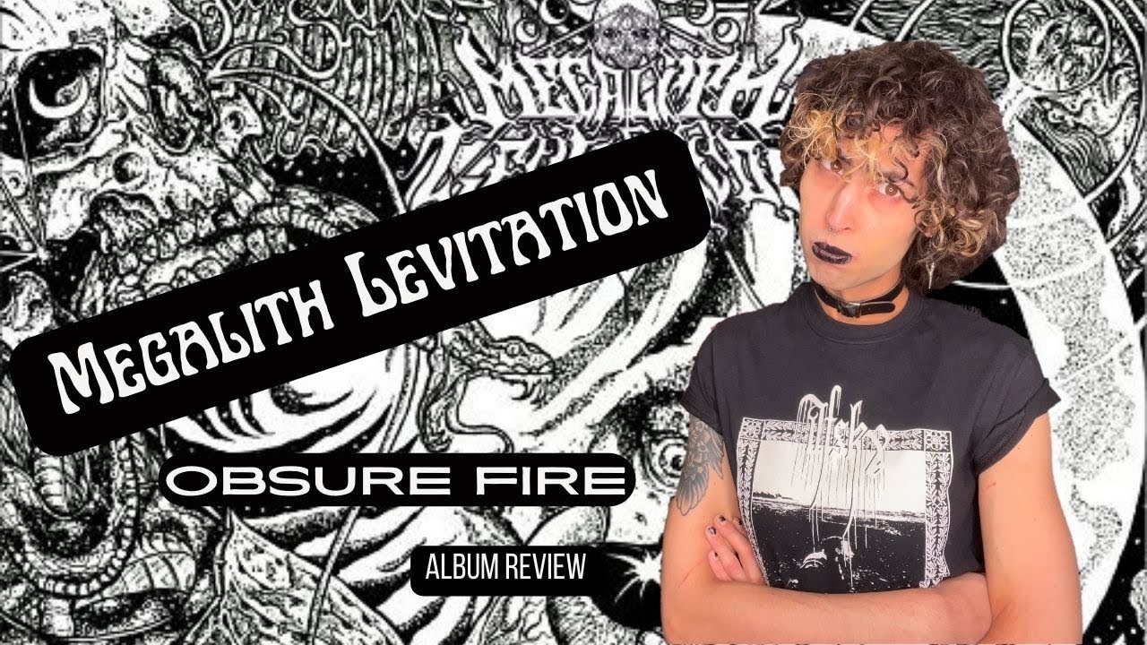 Megalith Levitation - Obscure Fire ALBUM REVIEW - YouTube