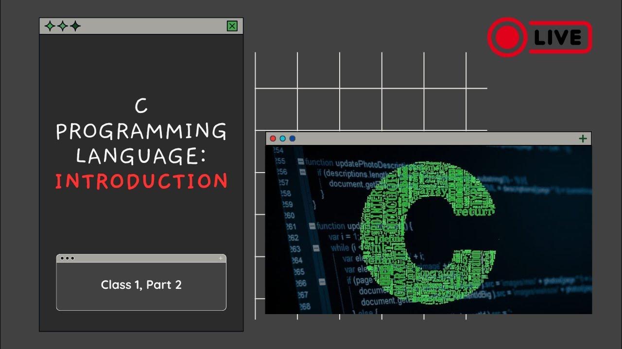 Introduction to Programming Class 1 Part 2 | C Programming Language - YouTube