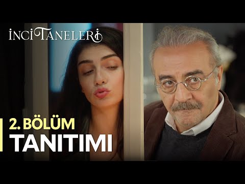 İnci Taneleri – 2. Bölüm Tanıtımı