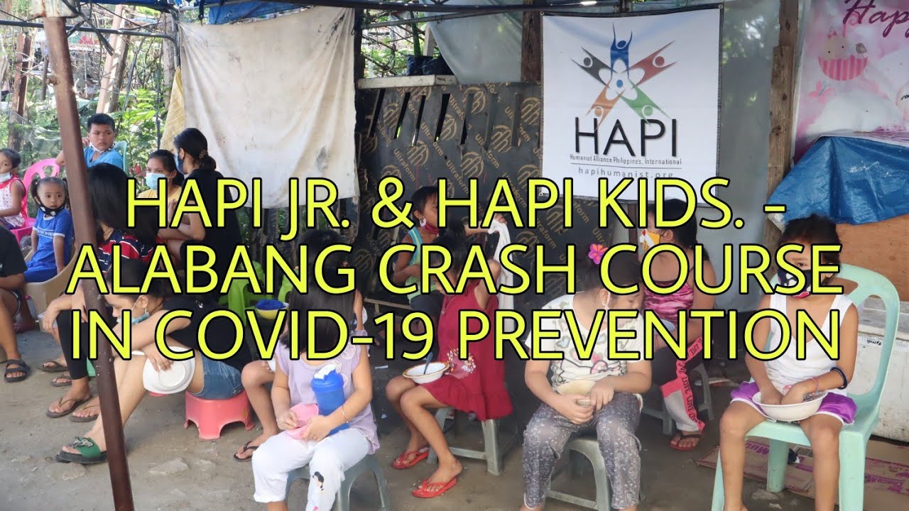 "HAPI JR. & HAPI KIDS. - ALABANG CRASH COURSE IN COVID-19 PREVENTION ...