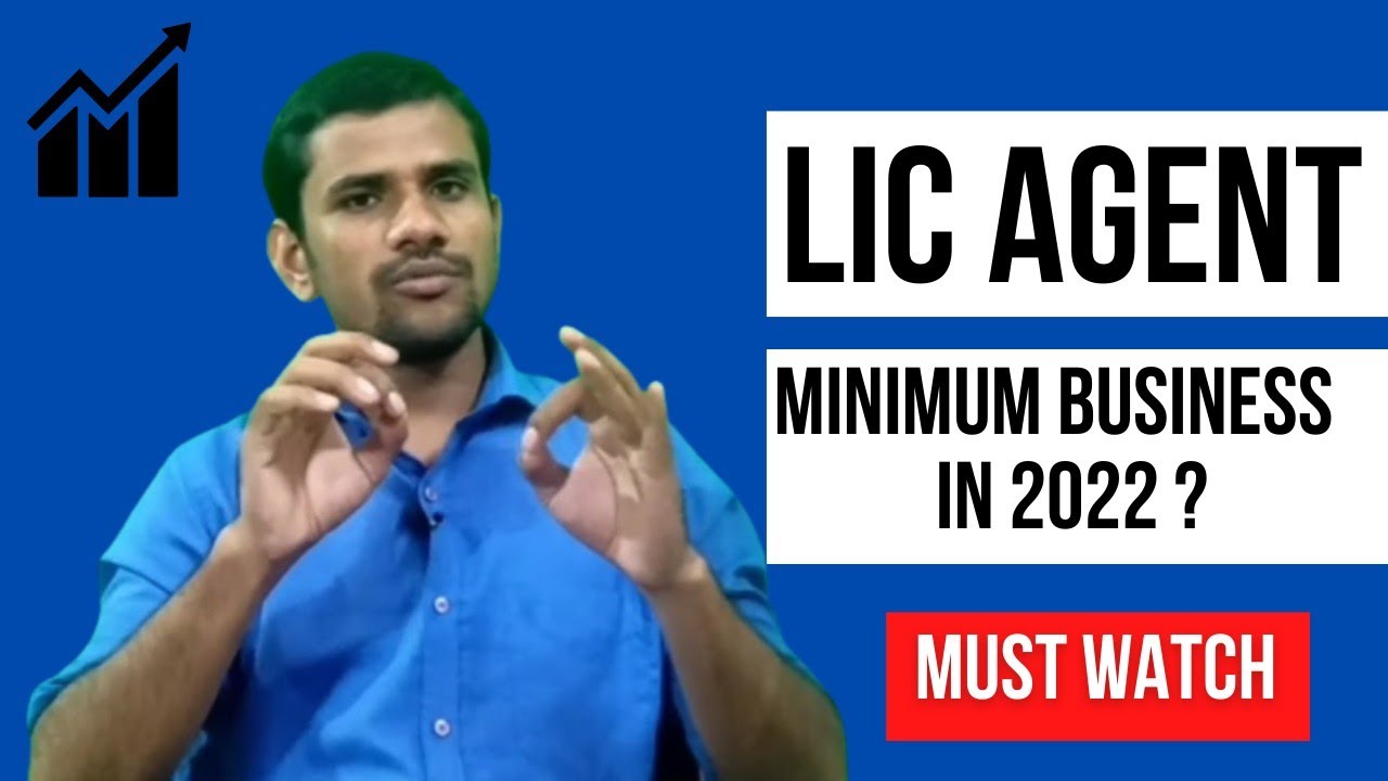 Minimum business requirement for lic agent||LIC agent target in 2022 ...