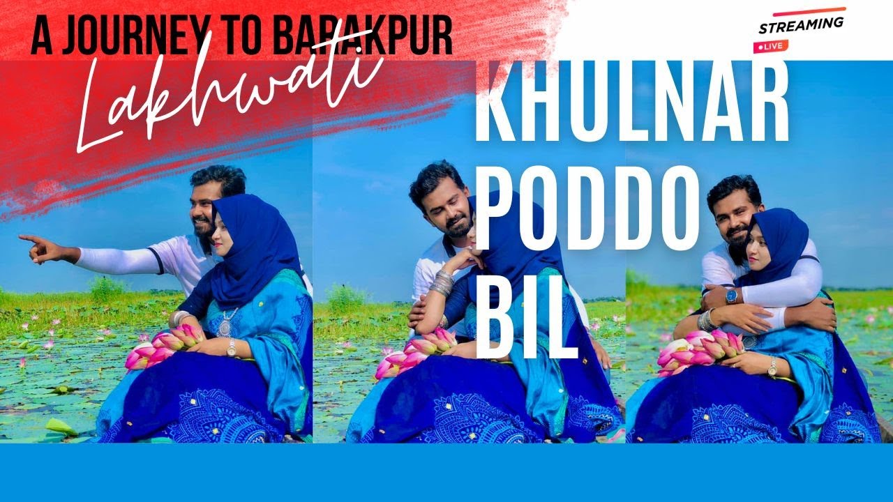 Poddo Bil Khulna | Brakpur - Lakhwati | নৌকা ভ্রমন | Khulna Tour | পদ্ম ...